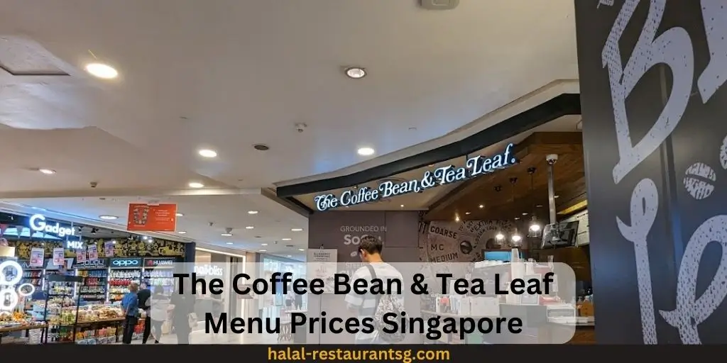 The Coffee Bean Menu Prices Singapore ( December 2025 )
